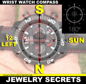 USE YOUR WATCH AS A COMPASS – Jewelry Secrets