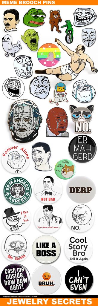MEME BROOCH PINS – Jewelry Secrets